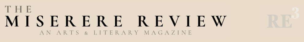 Arts & Literary Magazine | The Miserere Review